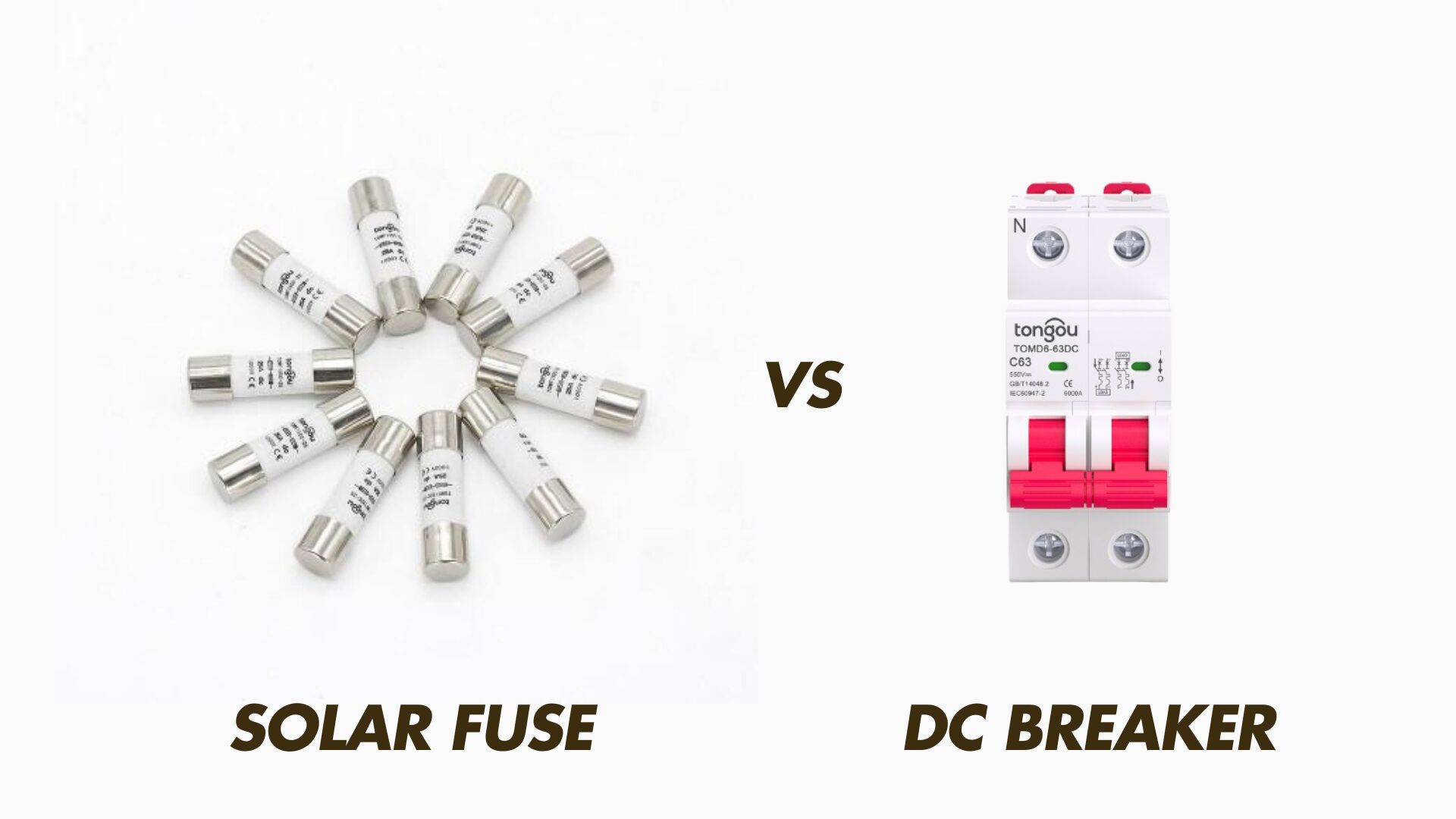 Solar Fuse Vs. DC Breaker: Which One Should You Use? - TONGOU